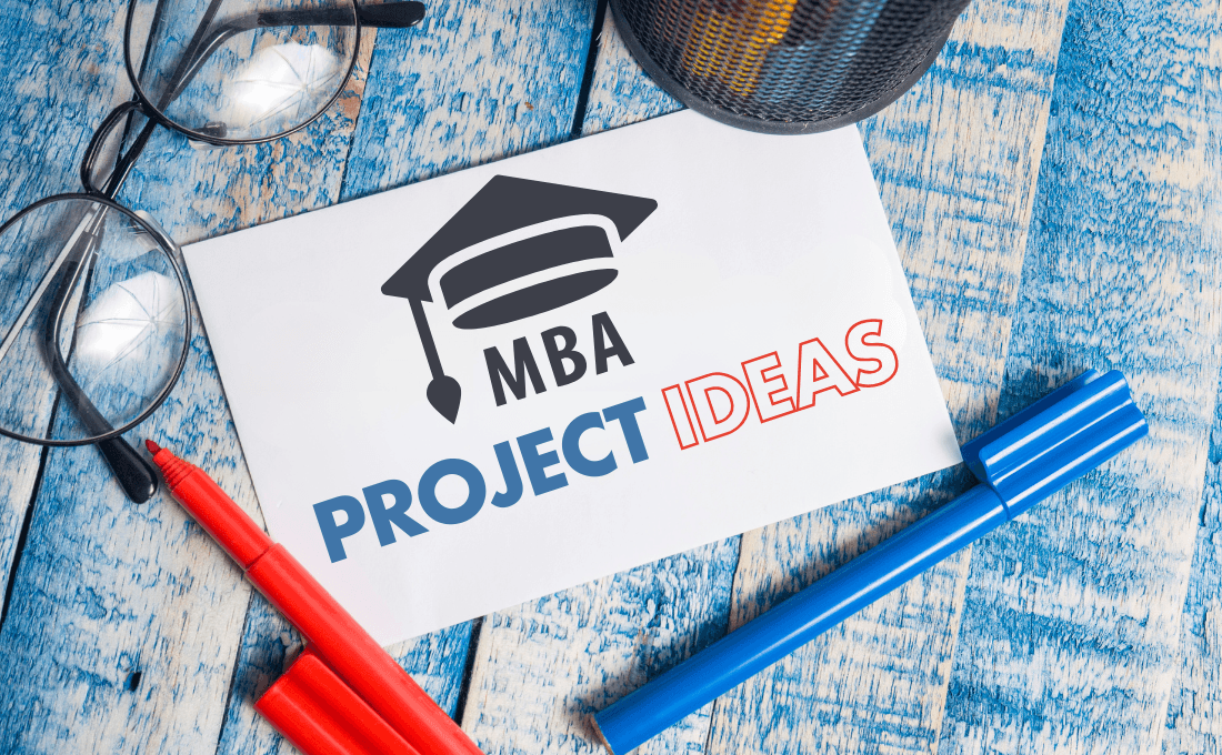 Leading Project Ideas and Topics for MBA Final Year Students in 2025 ...