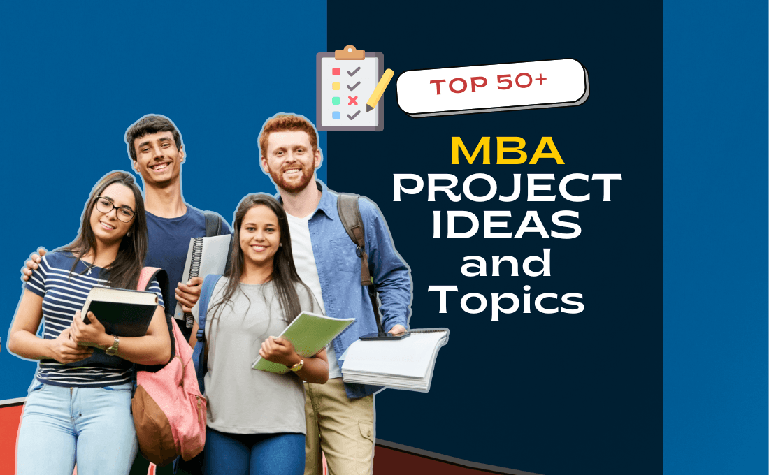 Top 50+ MBA Project Ideas And Topics for 2025 - SkillSchool 2025