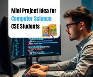 Mini Project Ideas for Computer Science Students - SkillSchool 2025