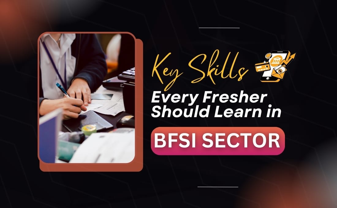 BFSI Sector: Key Skills Every Fresher Should Learn - SkillSchool 2025