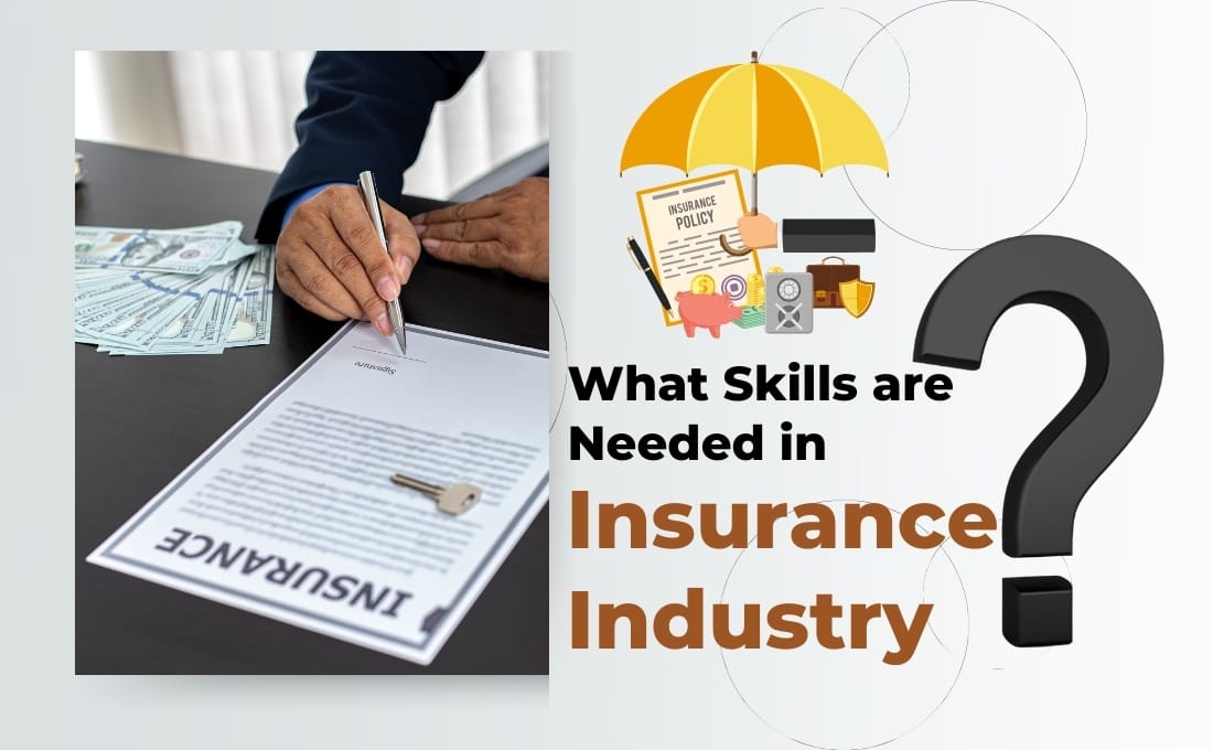 What Skills are Needed in the Insurance Industry? - SkillSchool 2025