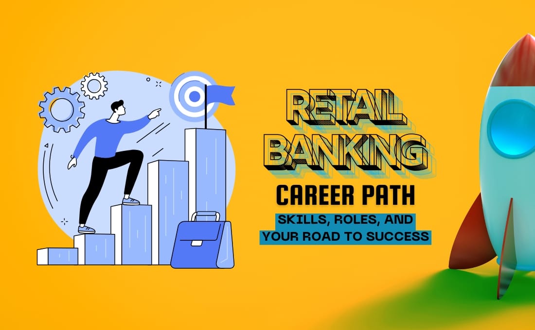 Retail Banking Jobs Roles, Skills, and Career Path | SkillSchool